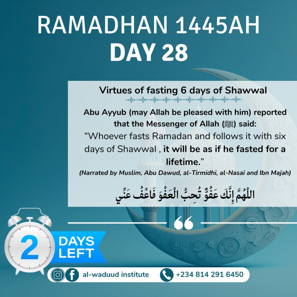 Day 28: Virtues of fasting 6 days of Shawwal | Al-Waduud International ...
